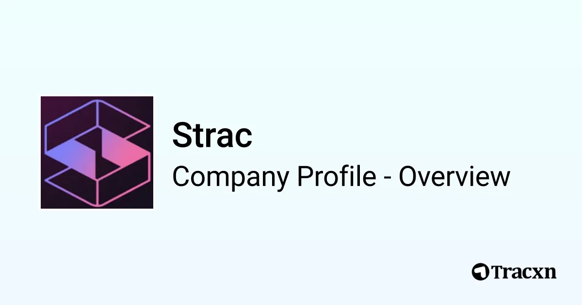 Strac - 2025 Company Profile, Team, Funding & Competitors - Tracxn