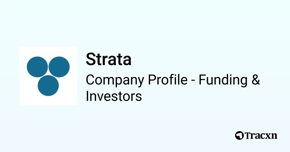 Strata - 2026 Funding Rounds & List of Investors - Tracxn