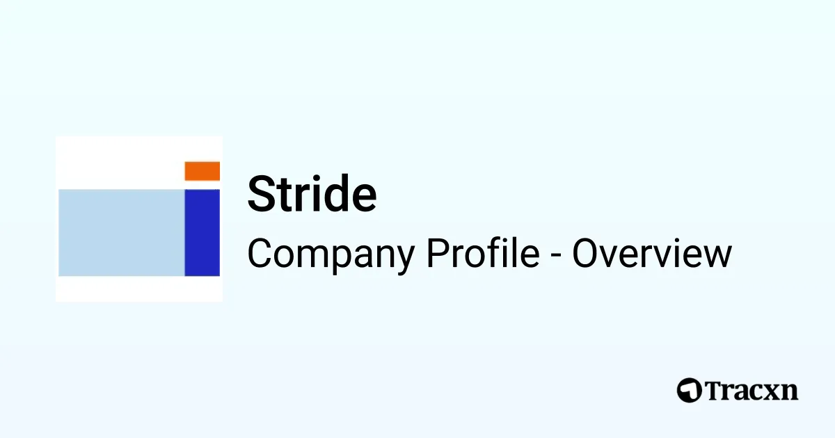 Stride - 2026 Company Profile, Funding, Competitors & Financials - Tracxn
