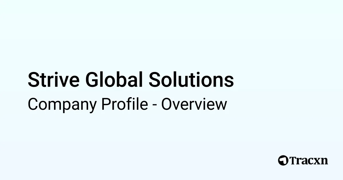 Strive Global Solutions - 2025 Company Profile & Competitors - Tracxn