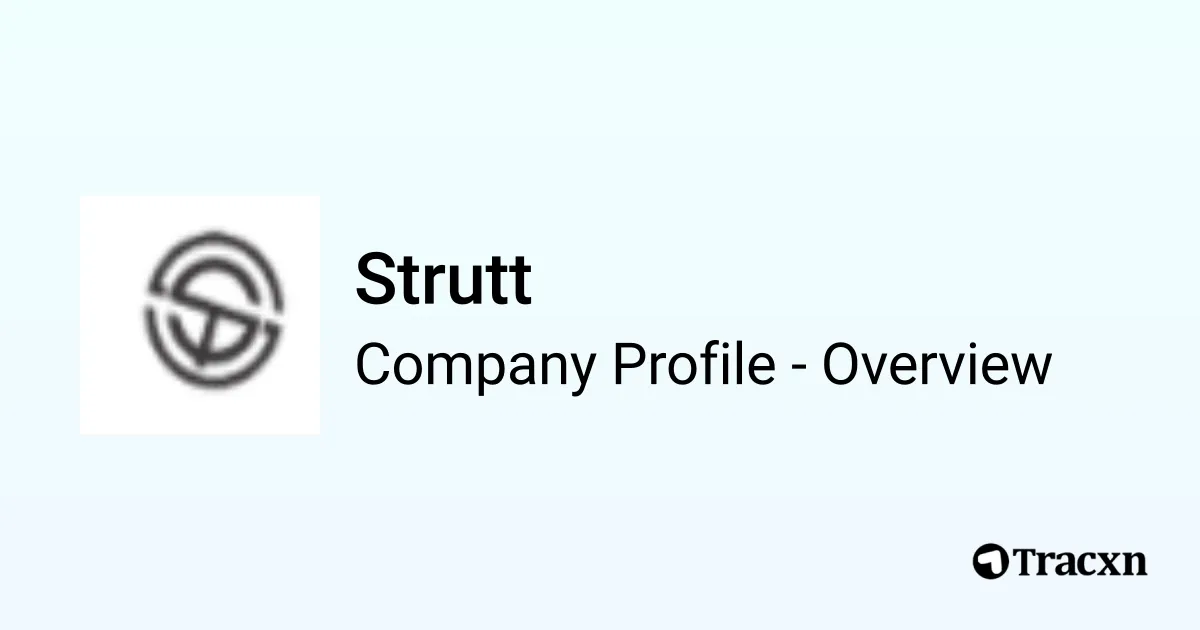 Strutt - 2026 Company Profile, Team, Funding, Competitors & Financials ...