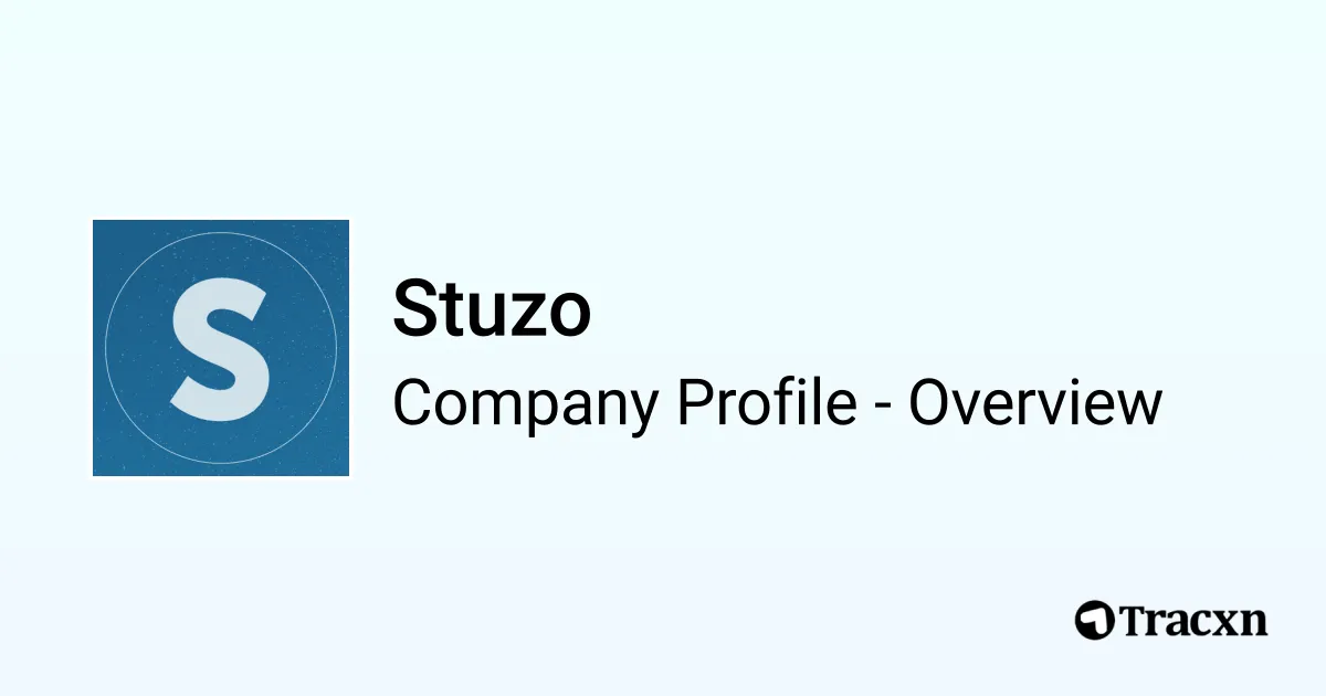 Stuzo - 2025 Company Profile, Team, Funding & Competitors - Tracxn