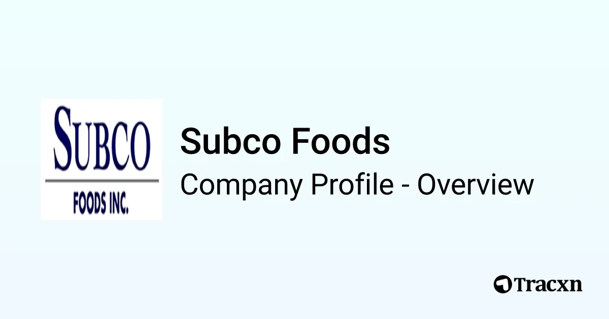 Subco Foods - 2026 Company Profile & Team - Tracxn