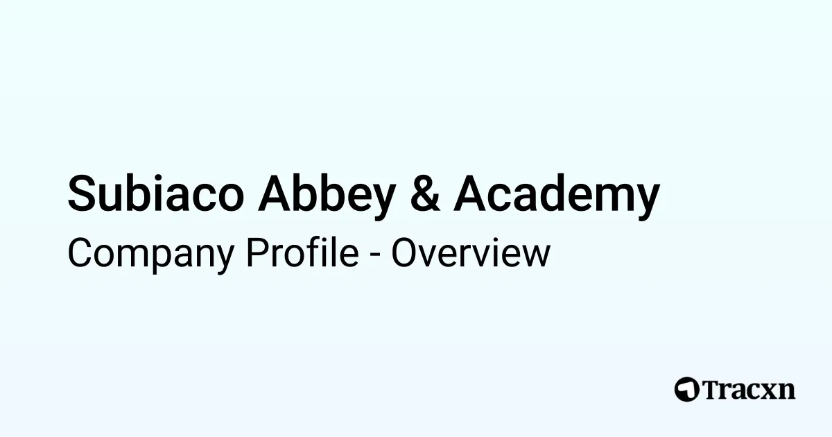 Subiaco Abbey & Academy - 2025 Company Profile & Funding - Tracxn