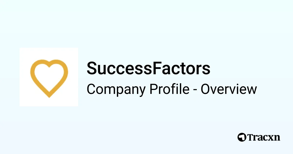 SuccessFactors - 2025 Company Profile, Team, Funding & Competitors - Tracxn