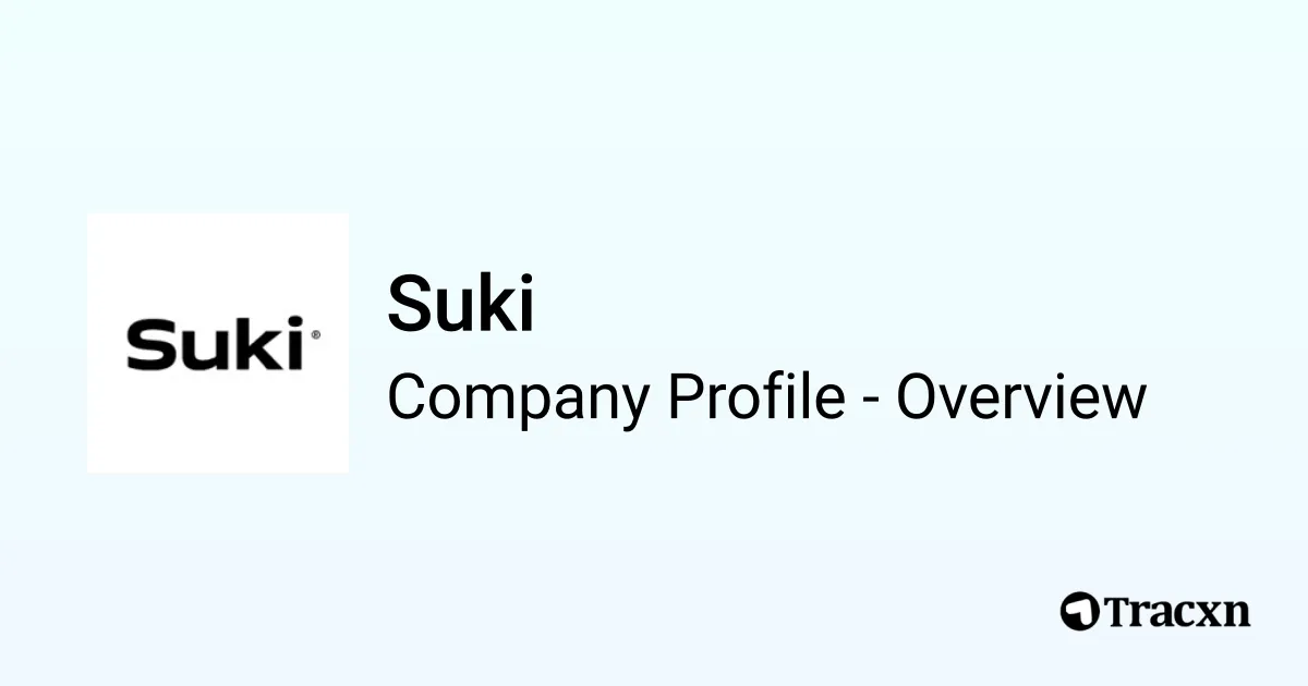 Suki - 2026 Company Profile, Team, Funding & Competitors - Tracxn