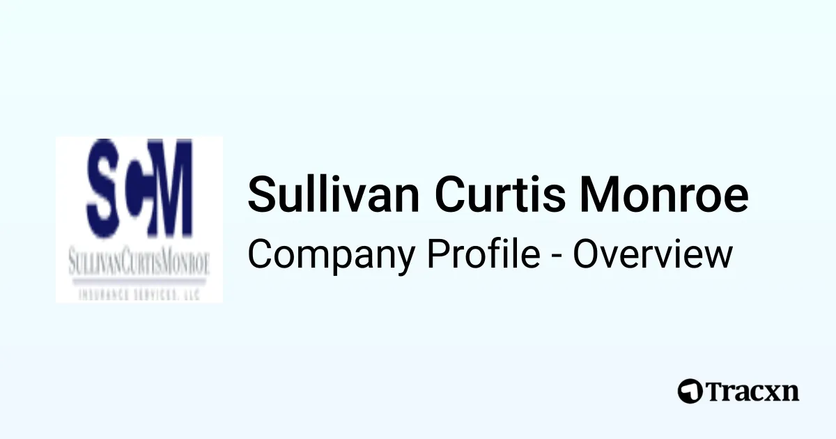 Sullivan Curtis Monroe - 2026 Company Profile & Team - Tracxn