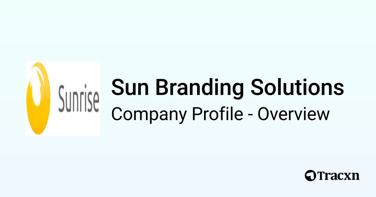 Sun Branding Solutions - Company Profile - Tracxn