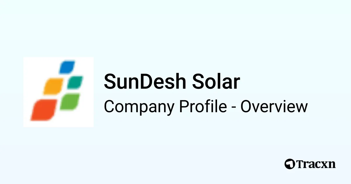SunDesh Solar - 2026 Company Profile, Competitors & Financials - Tracxn