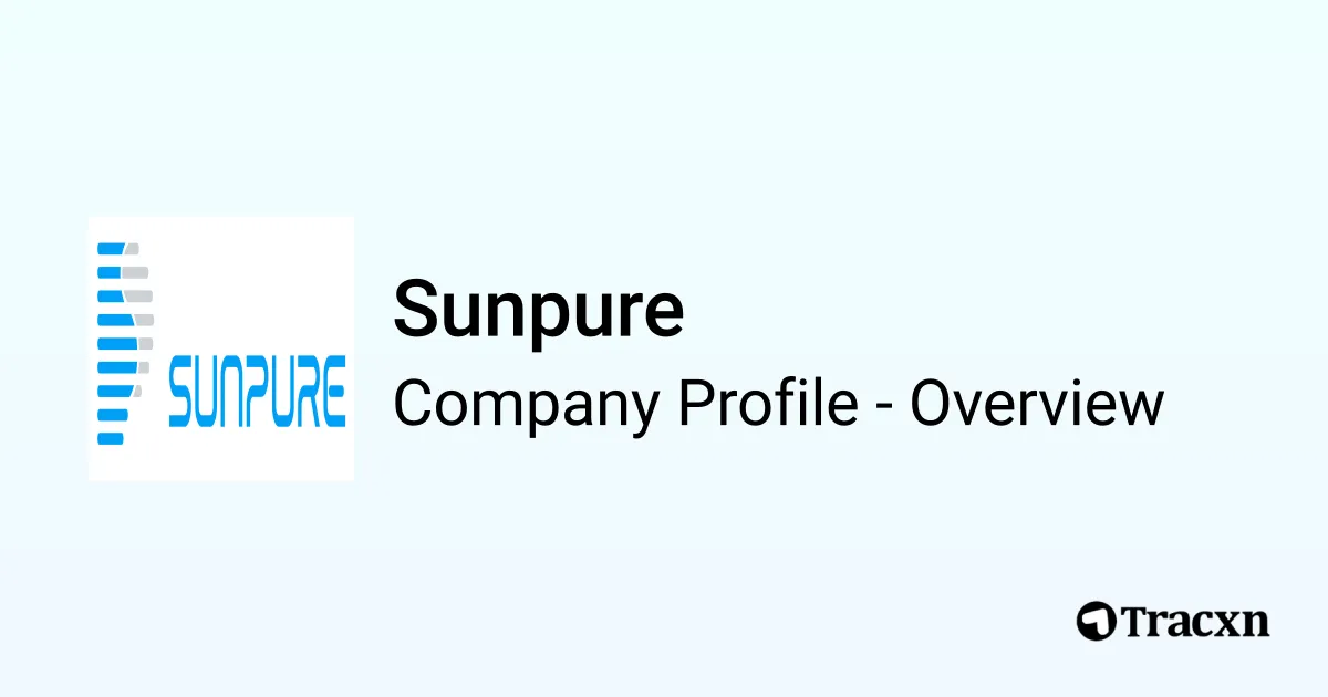 Sunpure - 2025 Company Profile, Team, Funding & Competitors - Tracxn