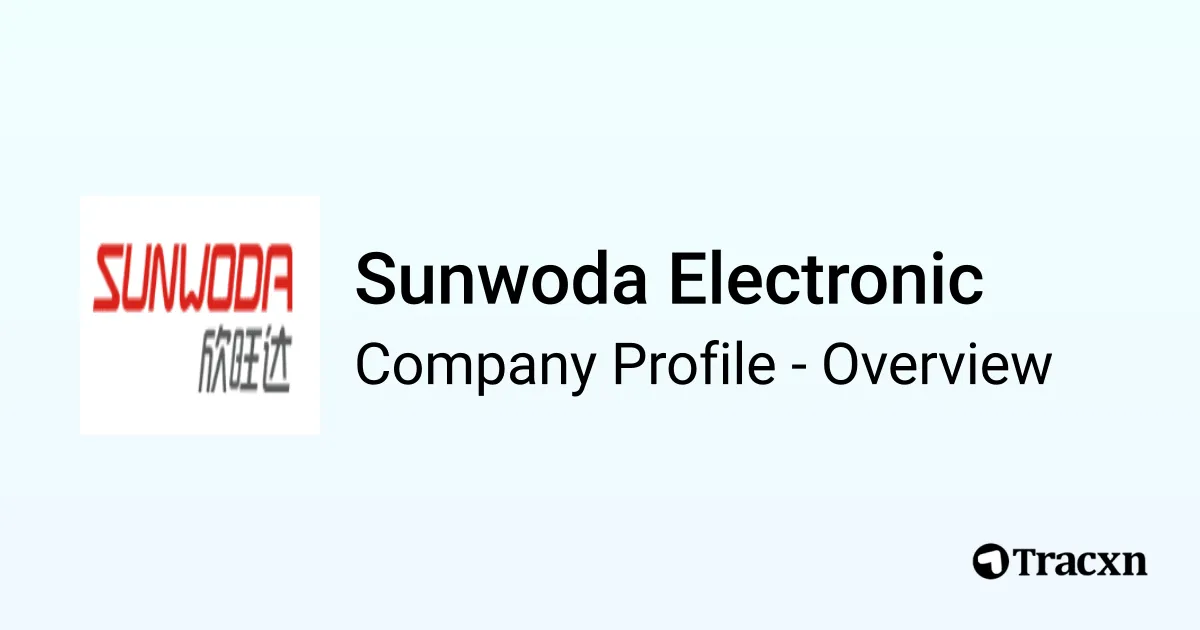 Sunwoda Electronic - 2026 Company Profile, Team, Funding, Competitors ...