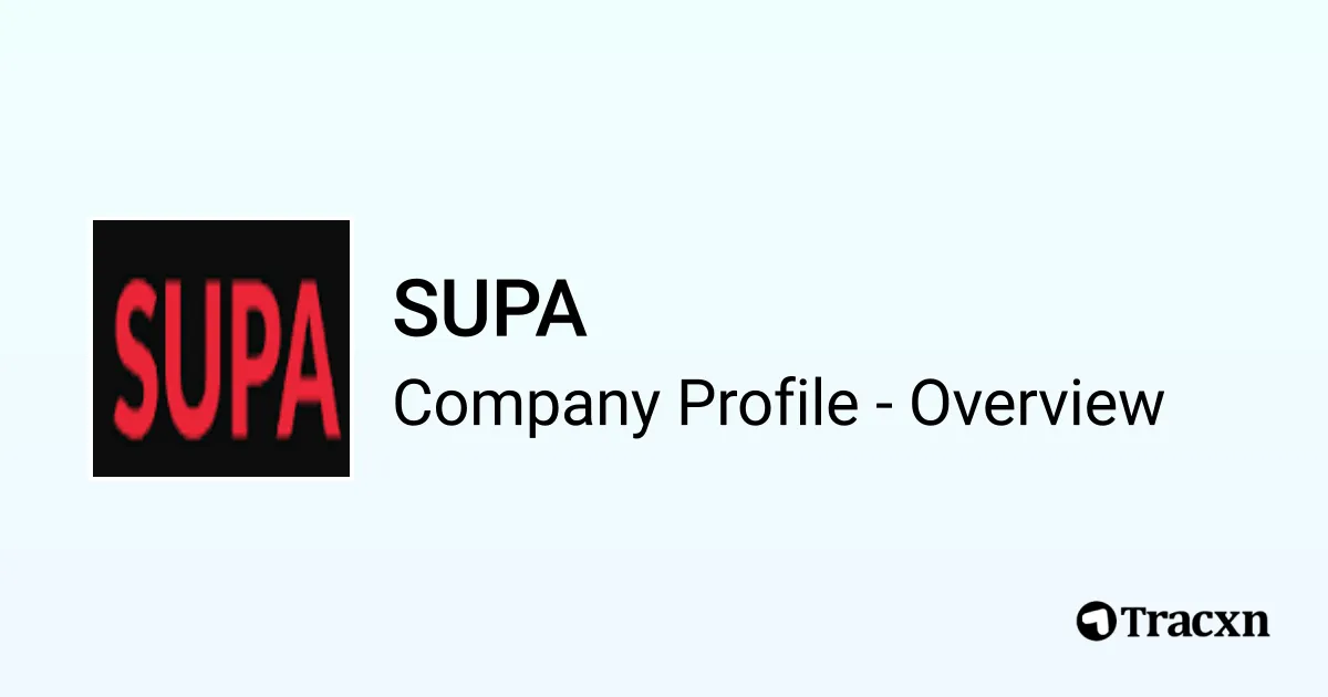 SUPA - 2026 Company Profile, Team, Funding & Competitors - Tracxn