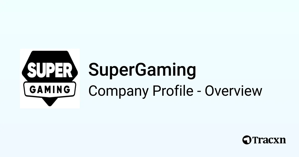 SuperGaming - 2026 Company Profile, Team, Funding, Competitors ...