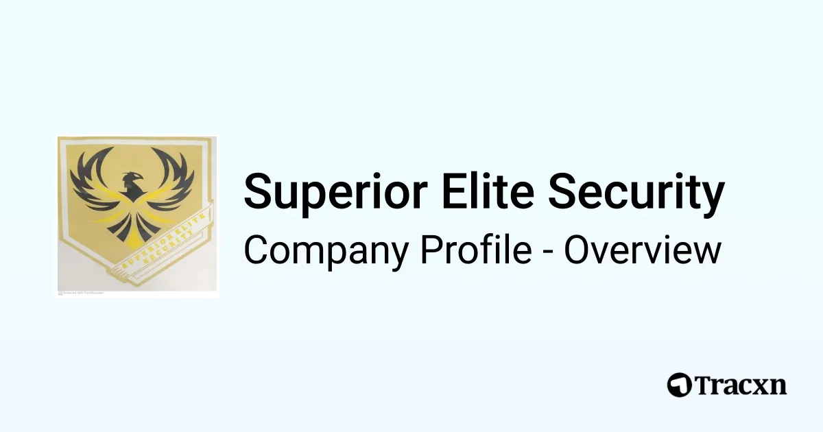 Superior Elite Security - 2025 Company Profile, Team & Competitors - Tracxn