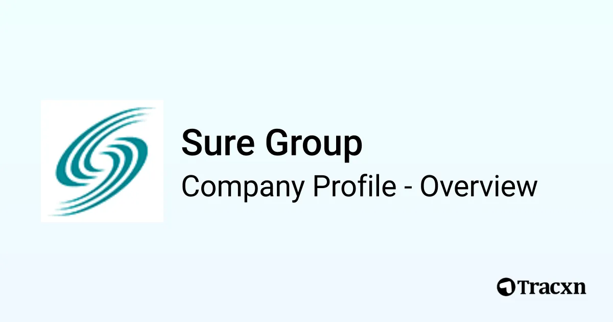 Sure Group - 2025 Company Profile, Funding & Competitors - Tracxn