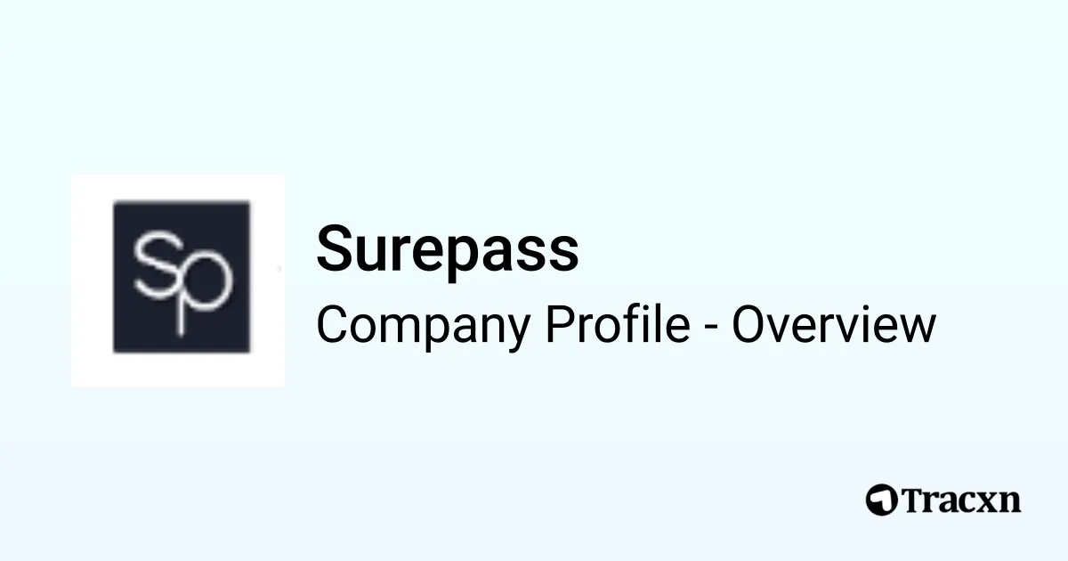 Surepass - 2026 Company Profile, Team, Competitors & Financials - Tracxn