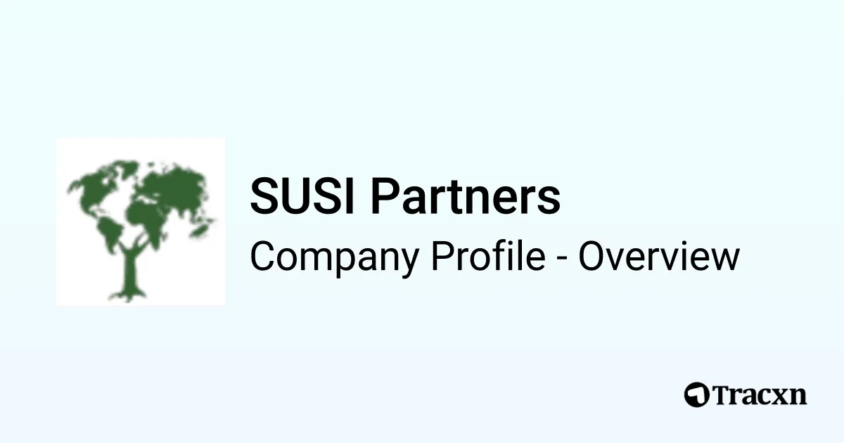 SUSI Partners - 2025 Company Profile, Team, Funding & Competitors - Tracxn