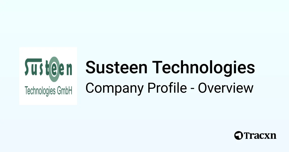 Susteen Technologies - 2025 Company Profile, Funding & Competitors - Tracxn