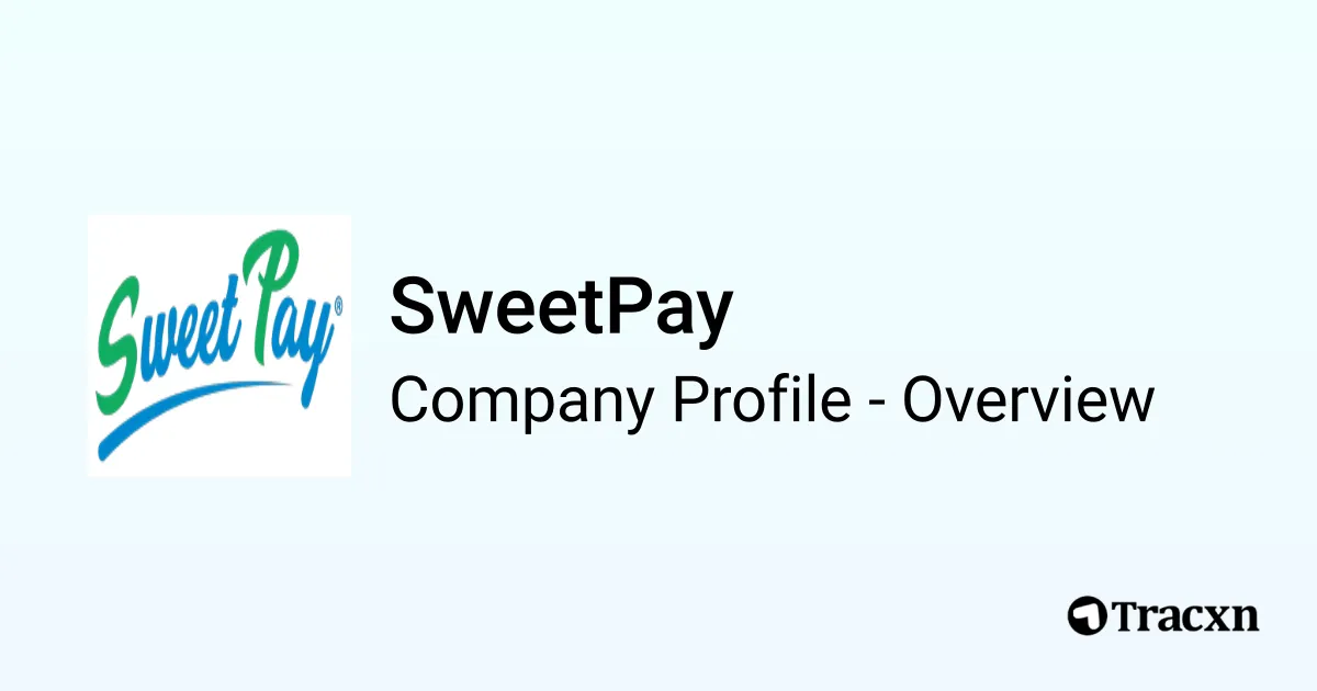 SweetPay - 2025 Company Profile, Team, Funding & Competitors - Tracxn