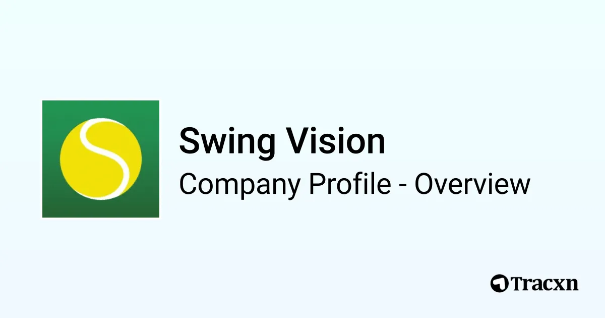 Swing Vision - 2026 Company Profile, Team, Funding & Competitors - Tracxn