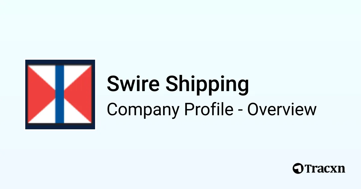 Swire Shipping - 2026 Company Profile & Competitors - Tracxn
