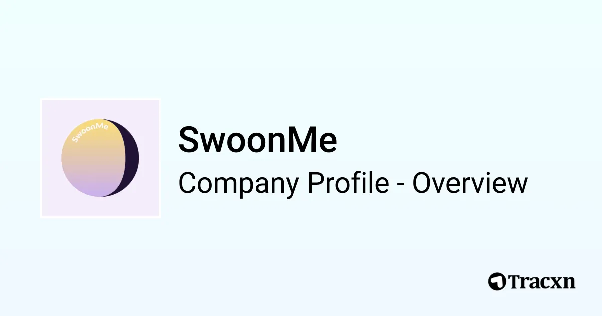SwoonMe - 2025 Company Profile, Team & Competitors - Tracxn