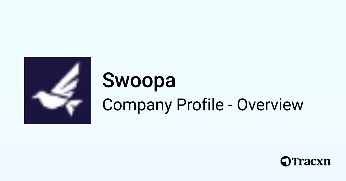 Swoopa - 2025 Company Profile & Competitors - Tracxn