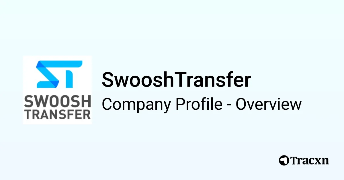 SwooshTransfer - 2026 Company Profile, Funding, Competitors ...