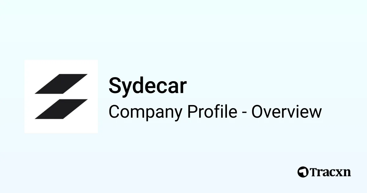 Sydecar - 2026 Company Profile, Team, Funding & Competitors - Tracxn