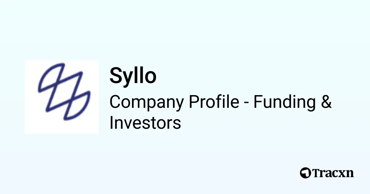 Syllo - 2025 Funding Rounds & List of Investors - Tracxn