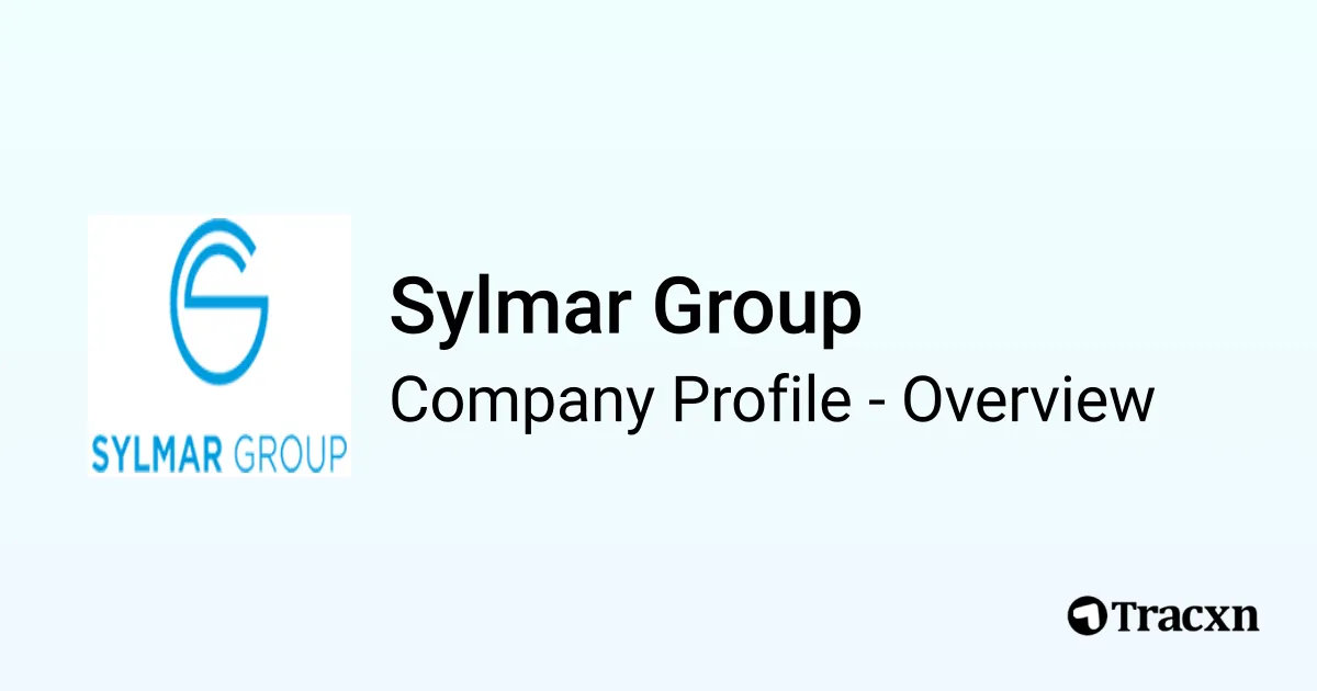 Sylmar Group - 2026 Company Profile, Team, Funding & Competitors - Tracxn