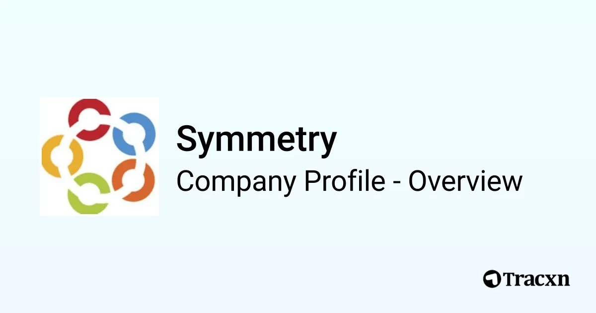 Symmetry - 2026 Company Profile, Team & Competitors - Tracxn