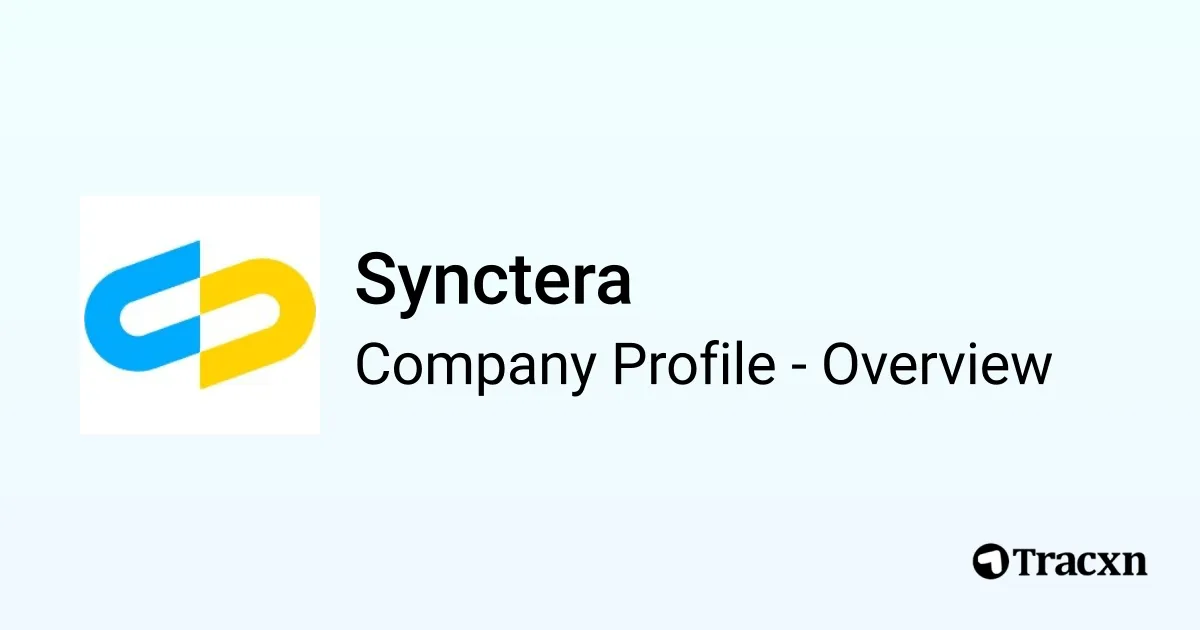Synctera - 2026 Company Profile, Team, Funding & Competitors - Tracxn