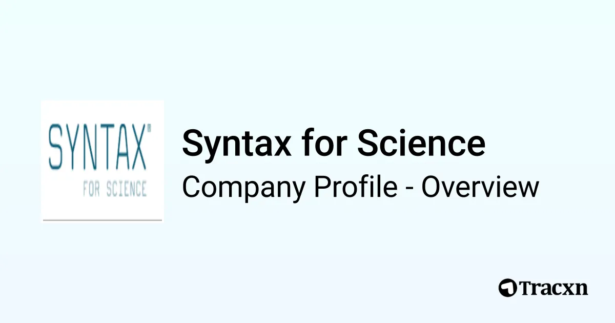 Syntax for Science - 2025 Company Profile & Competitors - Tracxn