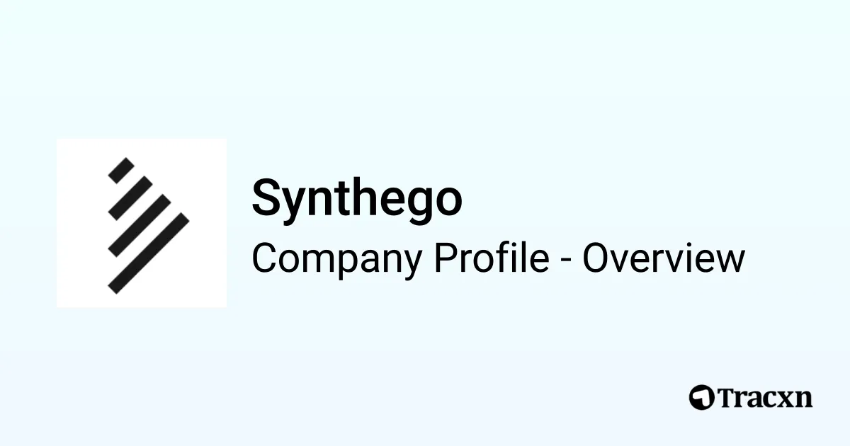 Synthego - 2025 Company Profile, Team, Funding & Competitors - Tracxn