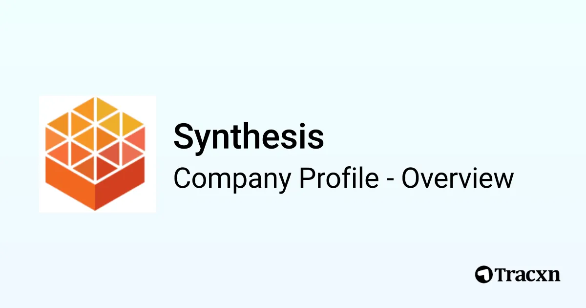 Synthesis - 2026 Company Profile, Team, Funding & Competitors - Tracxn