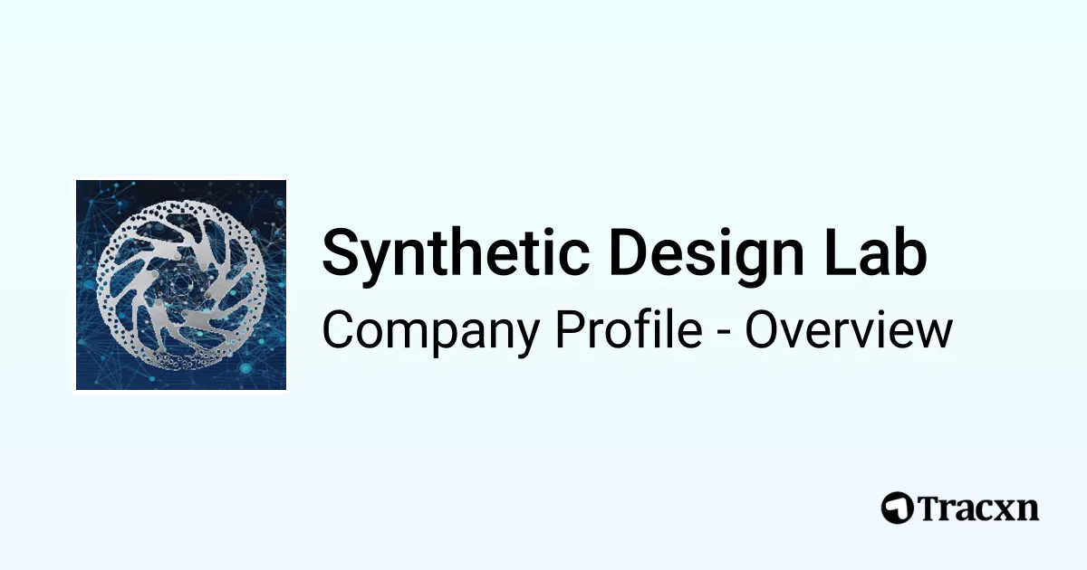 Synthetic Design Lab - 2025 Company Profile, Funding & Competitors - Tracxn