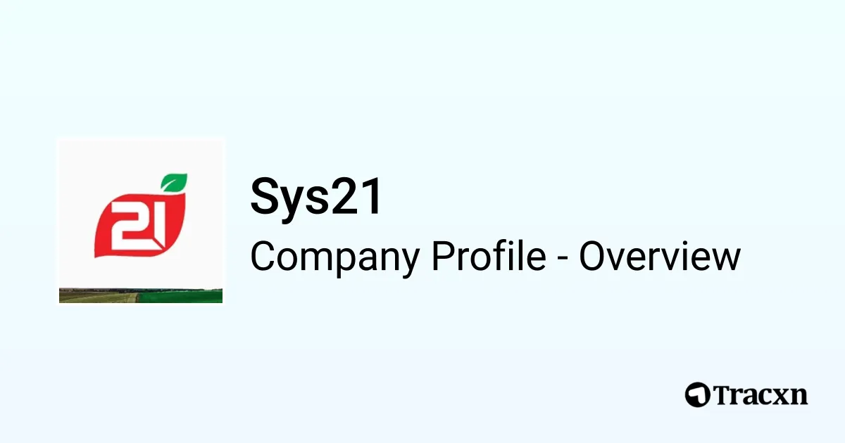 Sys21 - 2025 Company Profile - Tracxn