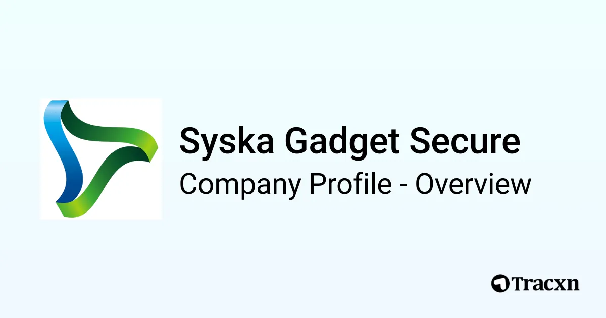 Syska Gadget Secure - 2025 Company Profile, Team, Competitors ...