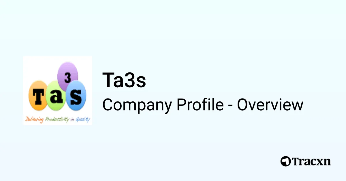 Ta3s - 2026 Company Profile, Team & Competitors - Tracxn