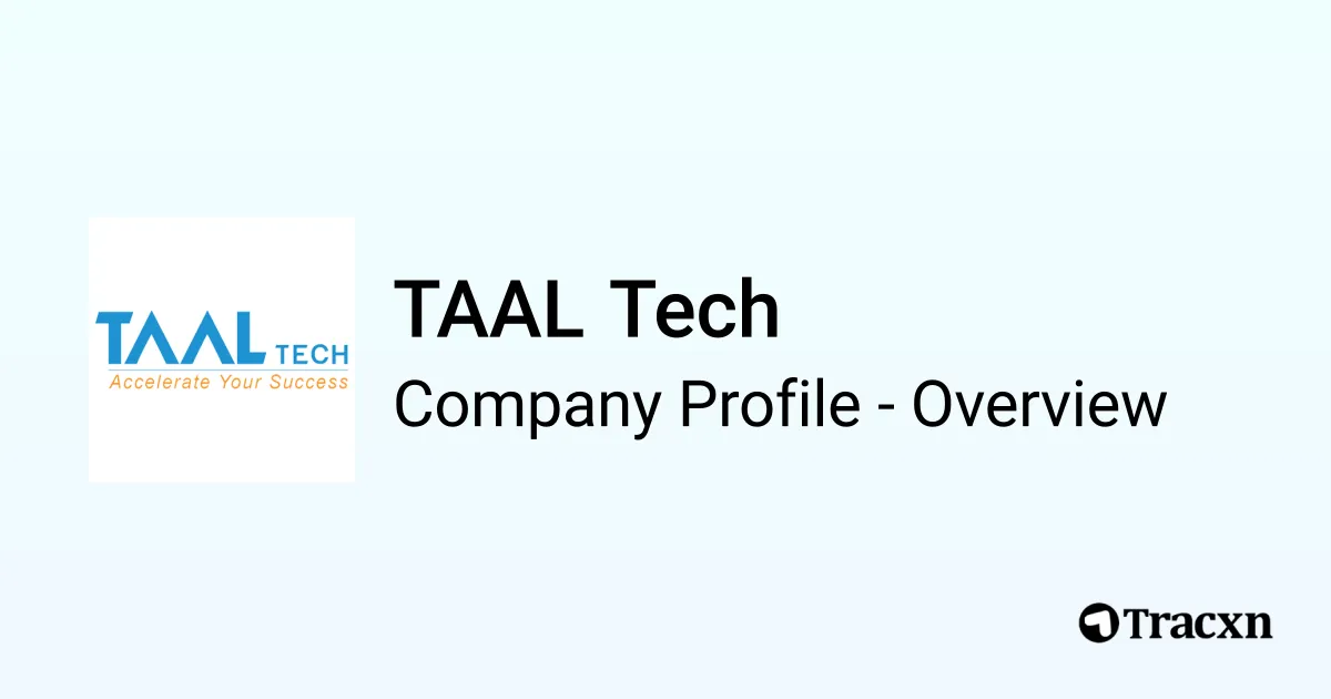 TAAL Tech - 2025 Company Profile, Team & Financials - Tracxn