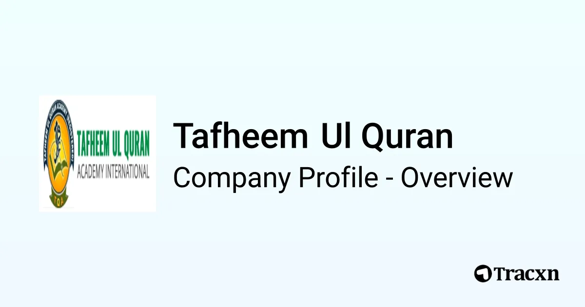 Tafheem Ul Quran - 2025 Company Profile & Competitors - Tracxn