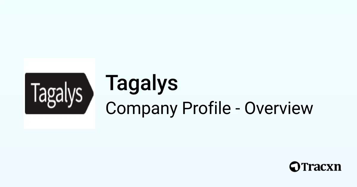 Tagalys - 2026 Company Profile, Team, Funding, Competitors & Financials ...