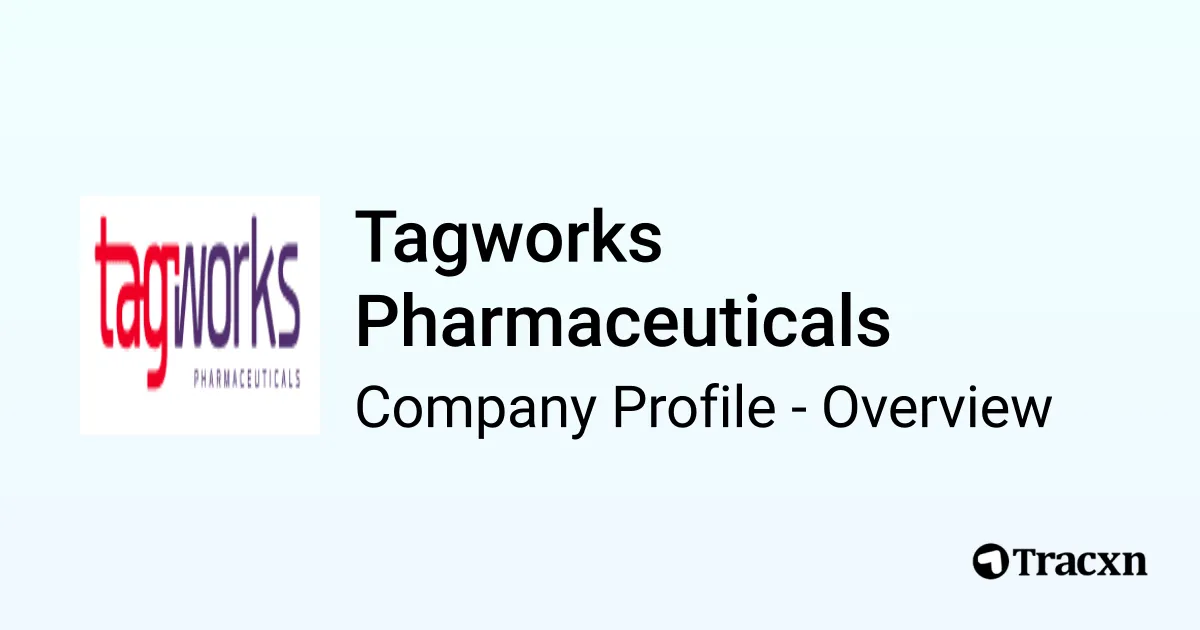 Tagworks Pharmaceuticals - 2025 Company Profile, Team, Funding ...