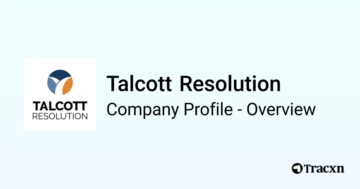 Talcott Resolution - 2025 Company Profile, Funding, Competitors ...