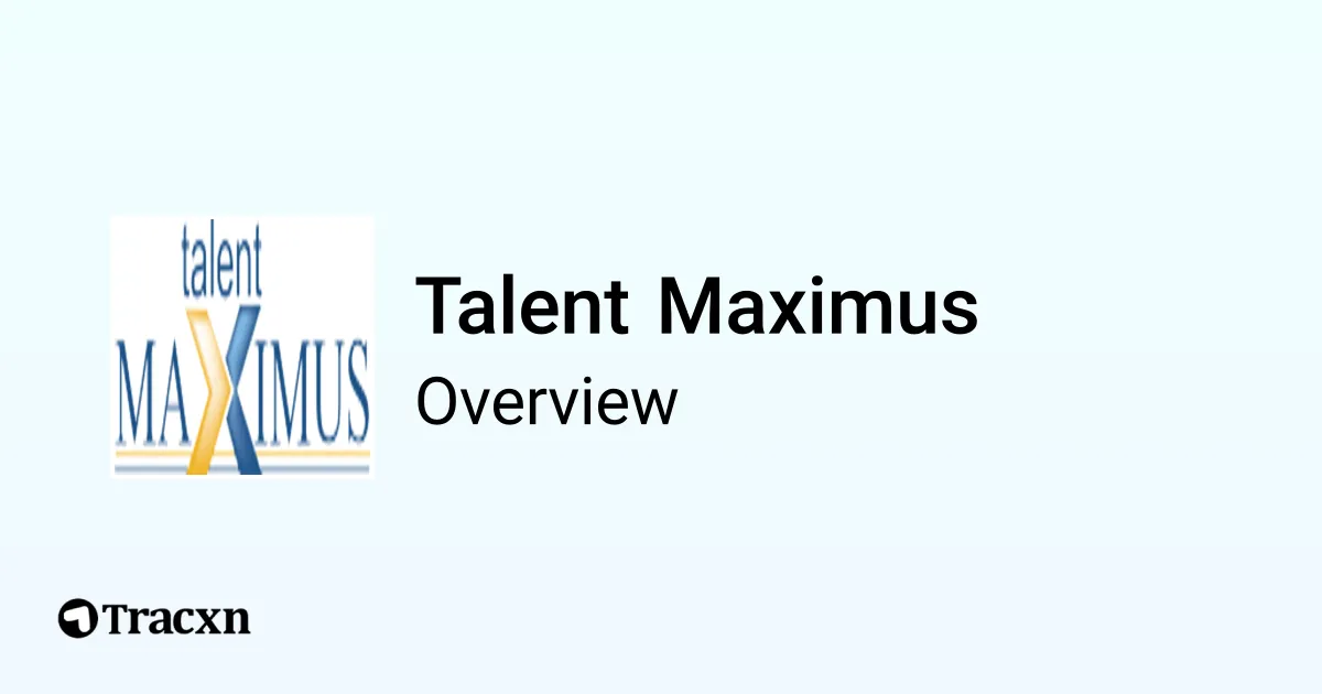 Talent Maximus - Company Profile - Tracxn