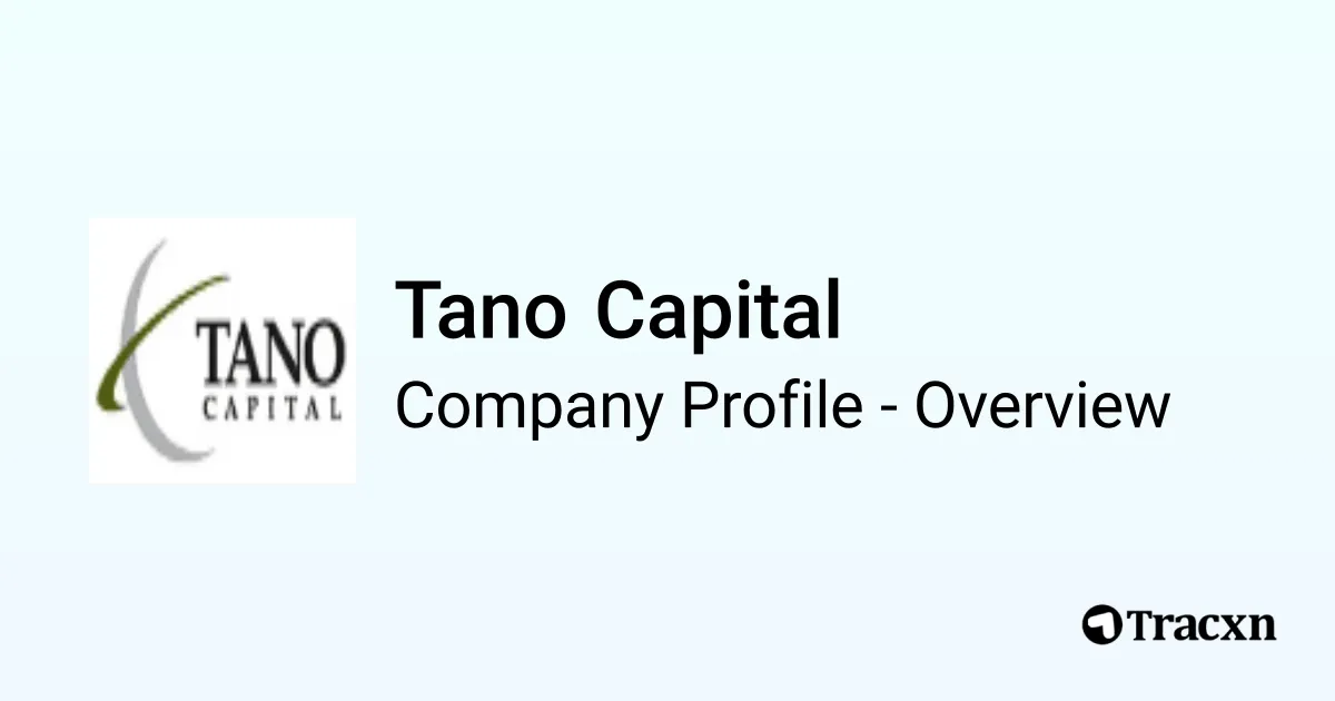 Tano Capital - 2025 Company Profile, Team & Competitors - Tracxn