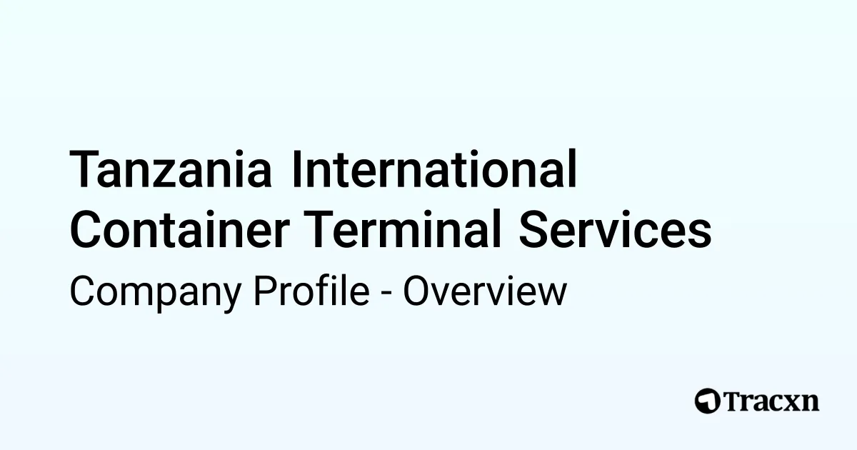 Tanzania International Container Terminal Services - 2026 Company ...