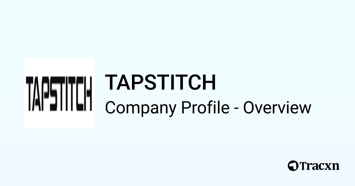 TAPSTITCH - 2025 Company Profile, Funding & Competitors - Tracxn