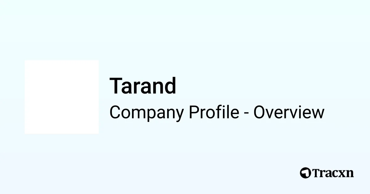Tarand - 2025 Company Profile & Competitors - Tracxn